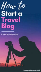 How To Start A Travel Blog - A Step by Step Guide - Avenly Lane Travel
