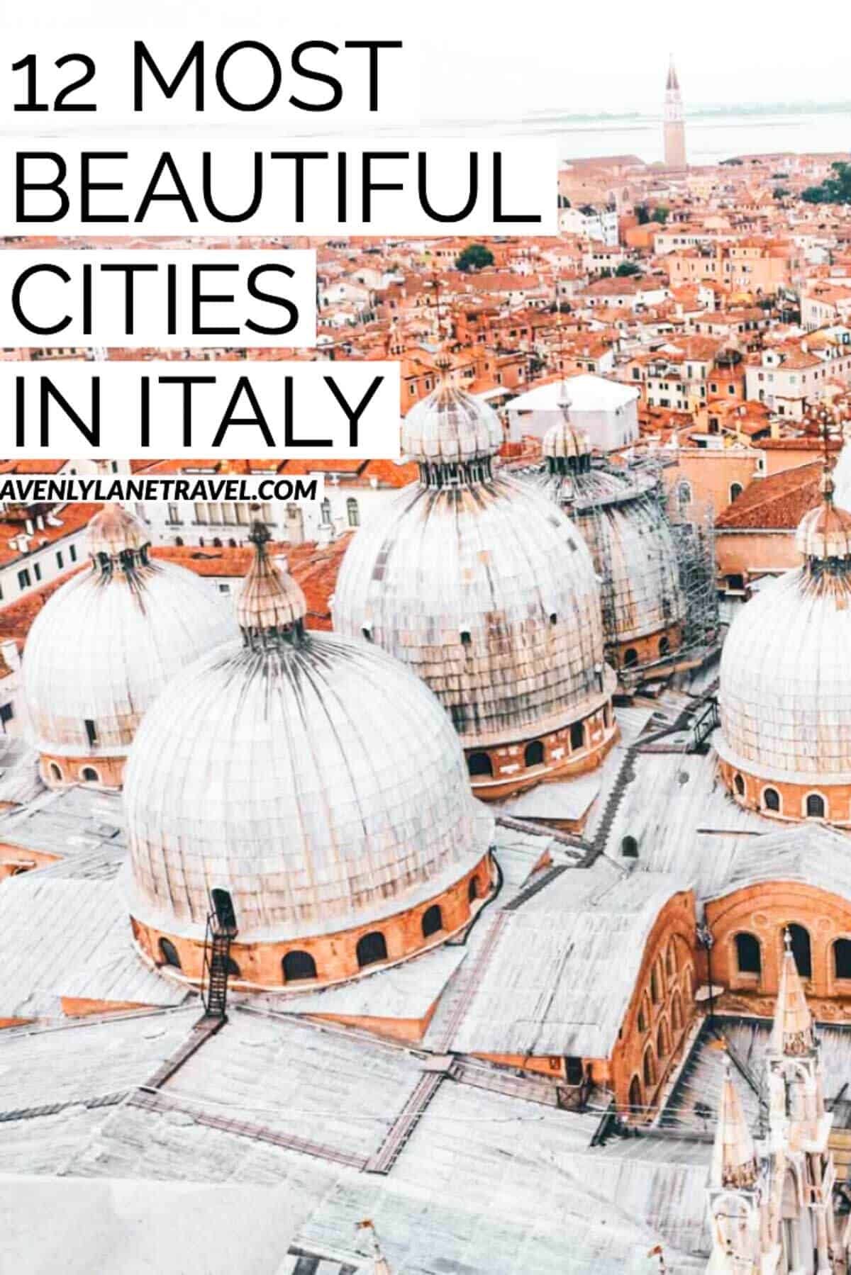 12 Best Cities in Italy to Visit this Year - Avenly Lane Travel